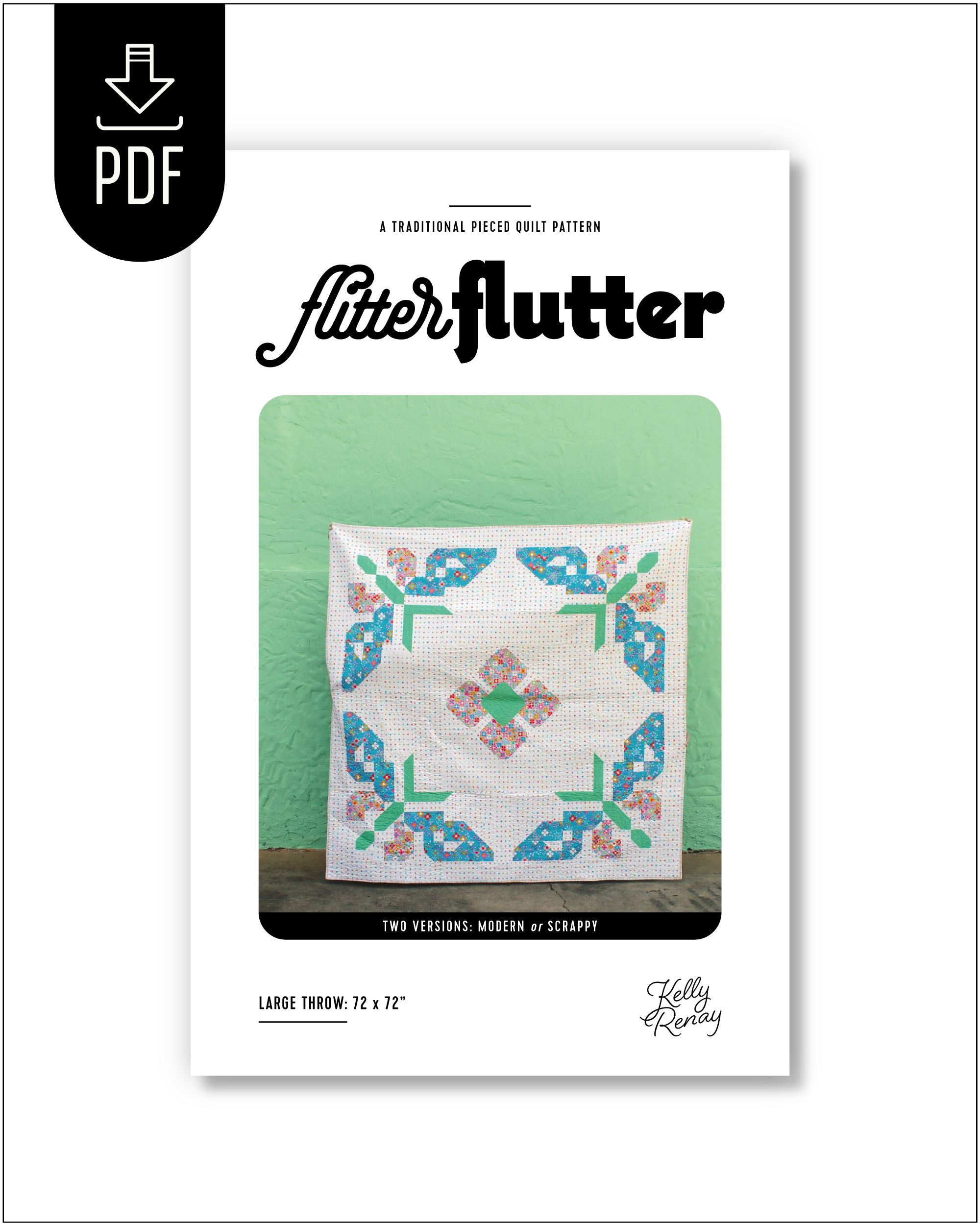 Flitter Flutter Quilt Pattern - PDF – Kelly Renay