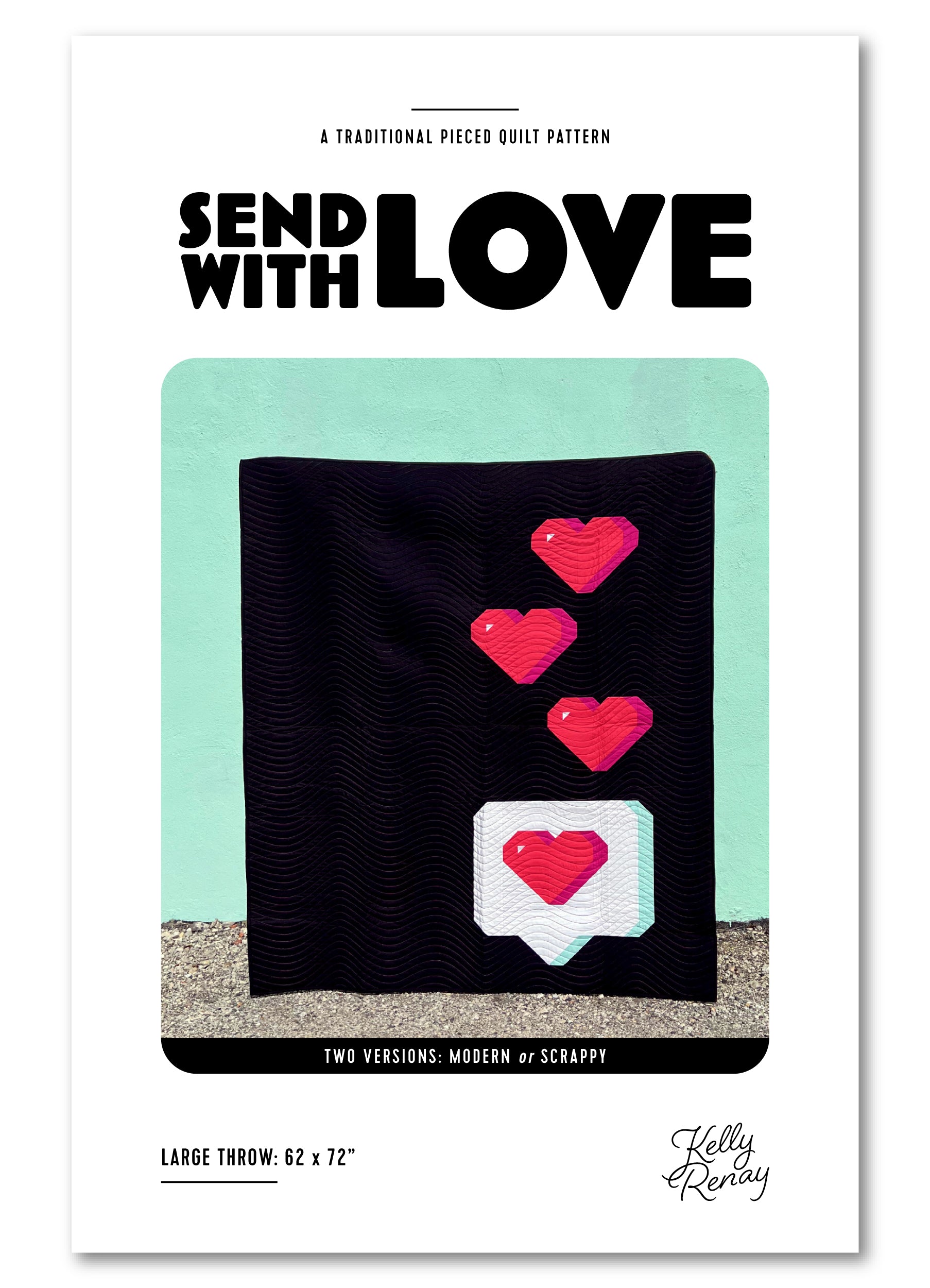 Send with Love Quilt Pattern - Wholesale – Kelly Renay